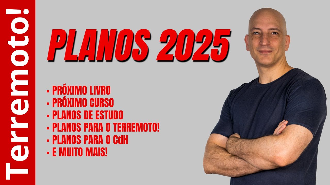 Planos para 2025 – Terremoto!